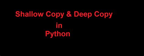 Shallow Copy And Deep Copy In Python By Senthilkumar Medium