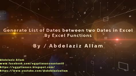 Generate List Of Dates Between Two Dates By Excel Functions Youtube