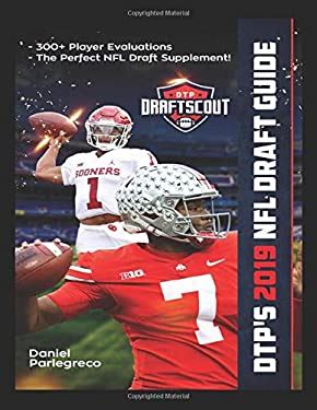 DTP S 2019 NFL Draft Guide The Ultimate Football Draft Resource
