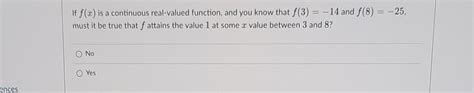 Solved If Fx Is A Continuous Real Valued Function And You