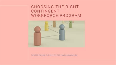 How To Choose The Best Contingent Workforce Program For Your Organization