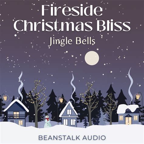 Fireside Christmas Bliss Part 8 Jingle Bells Royalty Free Audio