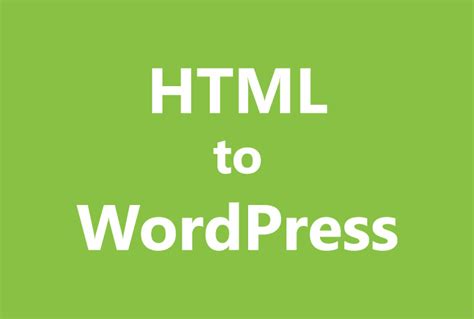 Why Everyone Wants To Convert Html To Wordpress Wordprax Blog