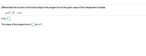 Solved Differentiate The Function And Find The Slope Of The