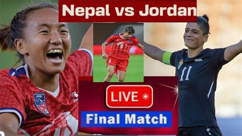 Nepal Vs Jordan Live Nepal Vs Jordan Womens Football Live Waff