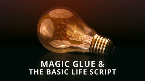 Magic Glue And The Basic Life Script Neelesh Kajale
