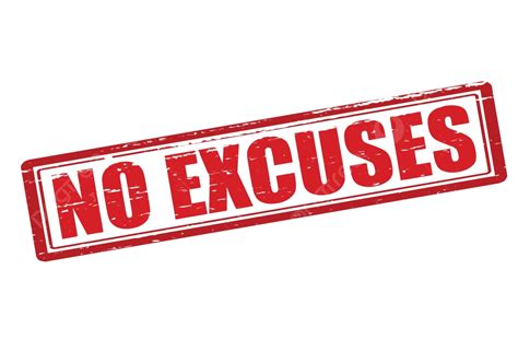 No Excuses