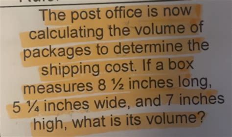 Solved The Post Office Is Now Calculating The Volume Of Packages To