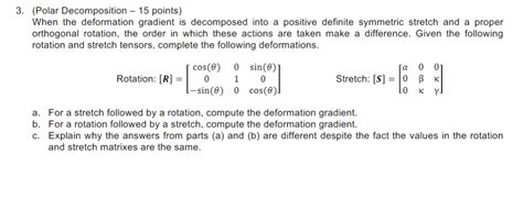 Polar Decomposition 15 Points When The Chegg