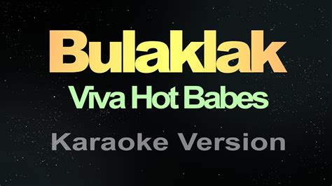 Bulaklak Karaoke Viva Hot Babes Youtube Music