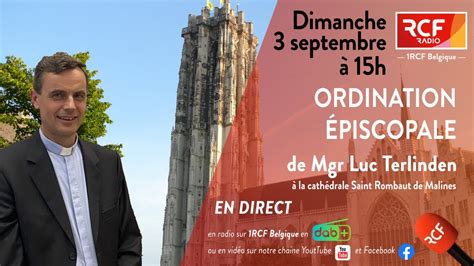 Ordination épiscopale de Luc Terlinden en direct de la cathédrale St