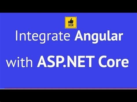 Integrate Angular With Asp Net Core With Example Process