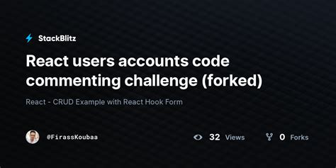 React Users Accounts Code Commenting Challenge Forked StackBlitz