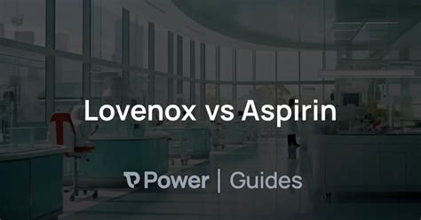 Lovenox Vs Aspirin Power