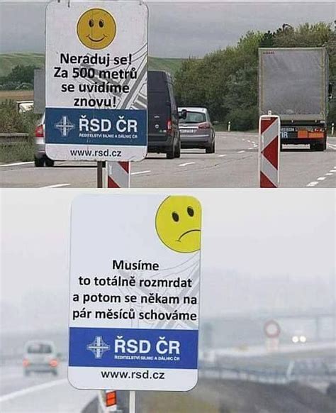 Neraduj se Za 500 metrů se uvidíme znovu ŘSD ČR Musíme to totálně rozmrdat a potom se