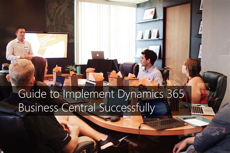 Guide To Implement Dynamics Business Central Successfully