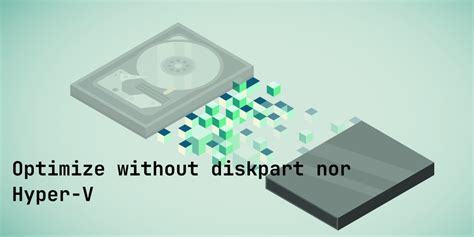 Wslcompact Optimize Huge Virtual Hard Disk Without Diskpart Hyper V DEV Community