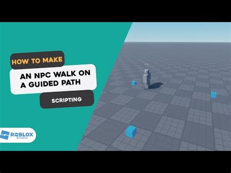 How To Make An NPC Walk On A Guided Path Roblox Studio YouTube