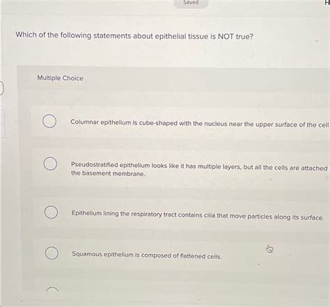 Solved Which Of The Following Statements About Epithelial Chegg