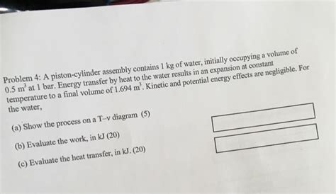 Solved Problem 4 A Piston Cylinder Assembly Contains 1 Kg