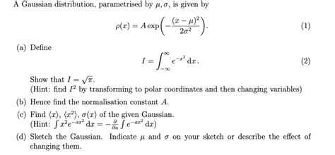 Solved A Gaussian Distribution Parametrised By U O Is