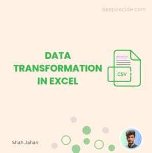 DATA Transformation In Excel Deepdecide