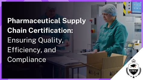 Supply Chain Management Certification For The Pharmaceutical Industry