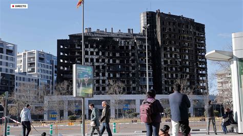 Incendio En Un Edificio De Valencia En Directo Los Forenses Finalizan