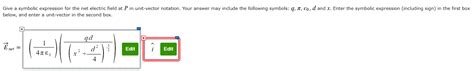solved give a symbolic expression for the net electric field