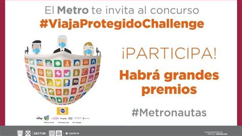 Metro de la CDMX lanza concurso ViajaProtegidoChallenge Capital México