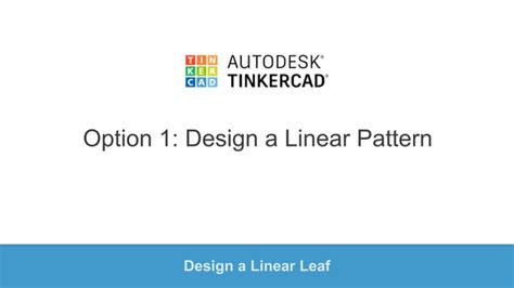 Tinkercad Linear Pattern Design Pattern Tutorial Pptx