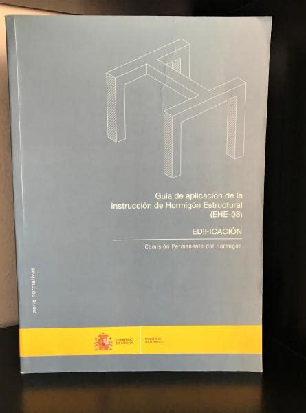 Guía de aplicación de la Instrucción de Hormigón Estructural EHE 08 Edificación Bibliofeira