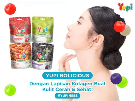 Yupi Bolicious Dengan Lapisan Kolagen Buat Kulit Cerah Sehat Yupi