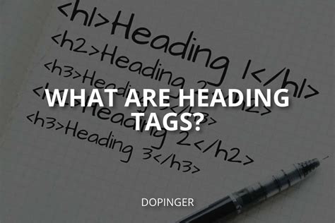 What Are Heading Tags How To Use Them Dopinger Blog
