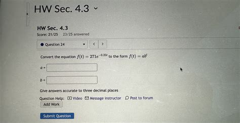 Solved Convert The Equation F T 271e0 25t To The Form Chegg