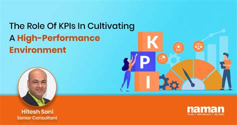 The Role Of Kpis In Cultivating A High Performance Environment Namanhr
