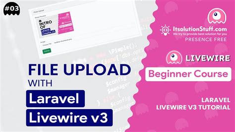 file uploading using laravel livewire 3 ep 3 youtube