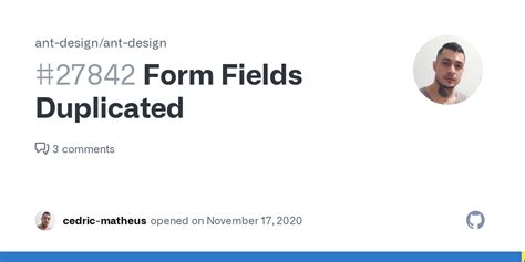 Form Fields Duplicated · Issue 27842 · Ant Designant Design · Github