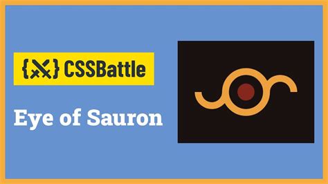 Css Battle Eye Of Sauron Target 11 Css Challenge Youtube