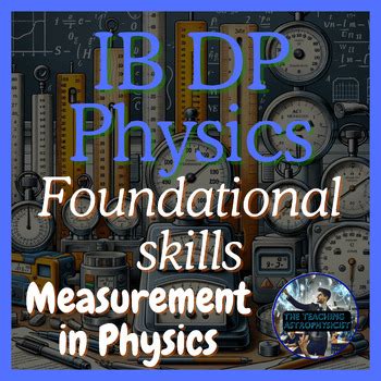 IB DP Physics 2023 Syllabus Foundational Skills Measurements In Physics