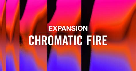 Expansions Chromatic Fire Komplete