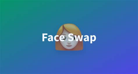 face swap a hugging face space by aavetis
