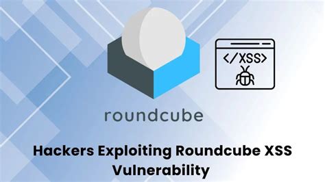 Isecurity Social On Linkedin Hackers Exploiting Roundcube Xss