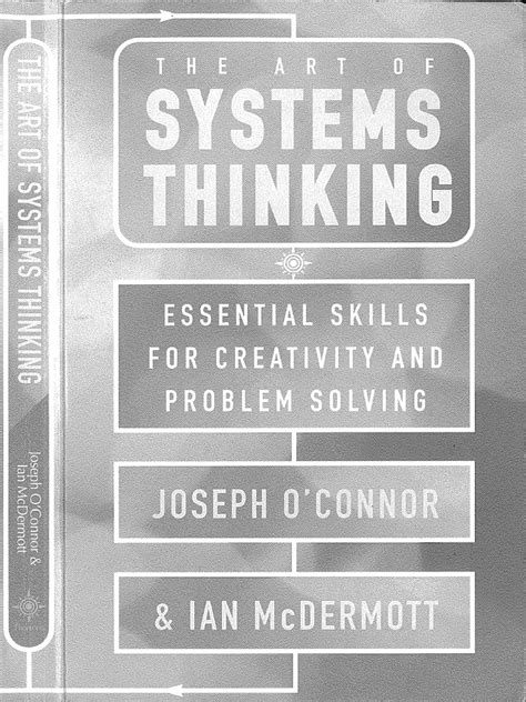the art of systems thinking essential skills for creativity and
