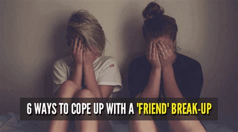 Ways To Cope Up With A Friend Break Up