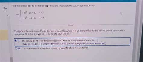Solved Find The Critical Points Domain Endpoints And Local