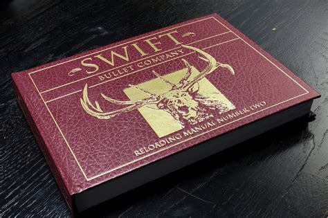 Swift™ Reloading Manual Number Two Swift Bullet Company