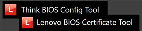 Introducing Think Bios Config Tool V2 And Lenovo Bios Certificate Tool