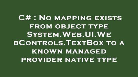C No Mapping Exists From Object Type Systemwebuiwebcontrols