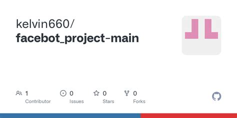GitHub Kelvin Facebot Project Main